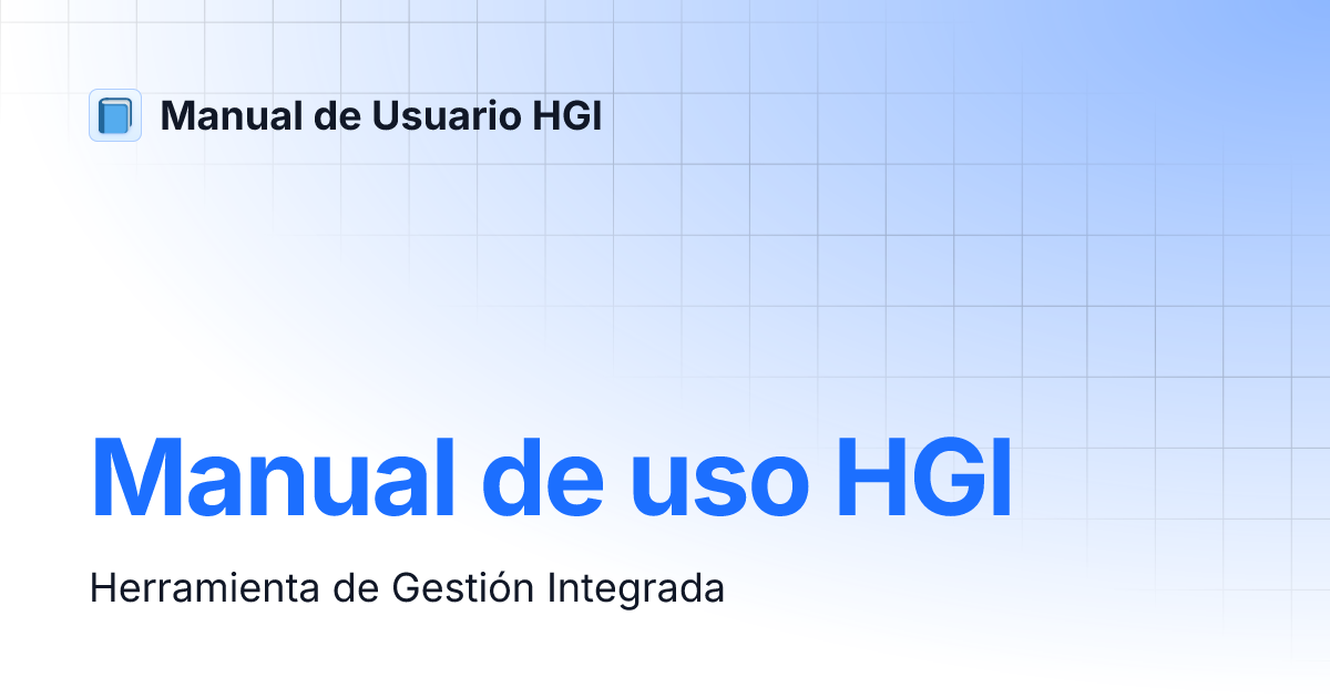 Manual de uso HGI | Manual de Usuario HGI